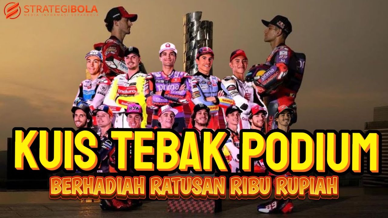 KUIS MOTOGP TEBAK PODIUM BERHADIAH TOTAL RATUSAN RIBU RUPIAH BY ...
