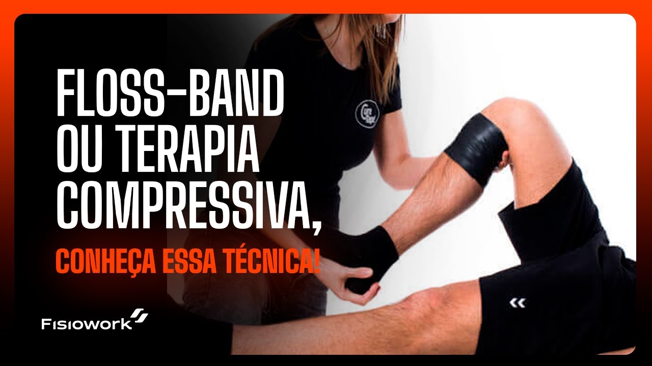 FLOSS BAND OU TERAPIA COMPRESSIVA, CONHEÇA A TÉCNICA - YouTube