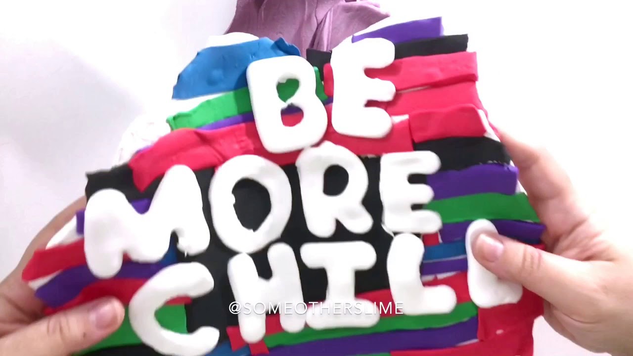 BE MORE CHILL - SLIME MIXING - YouTube