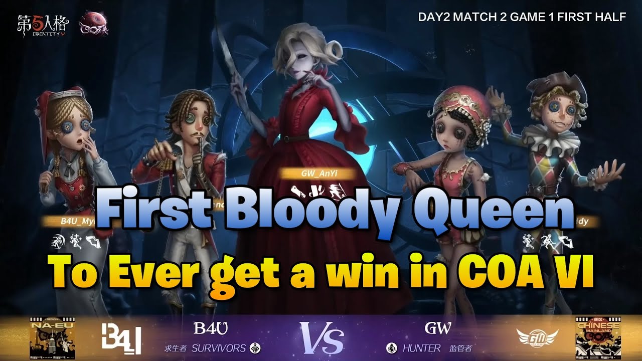 COA VI Group Stages: Bloody Queen's First Win in COA VI / GW VS B4U / Identity V - YouTube