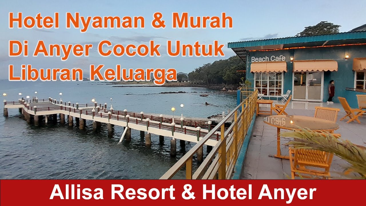 Staycation : Allisa Resort & Hotel Anyer (21 Januari 2023) - YouTube