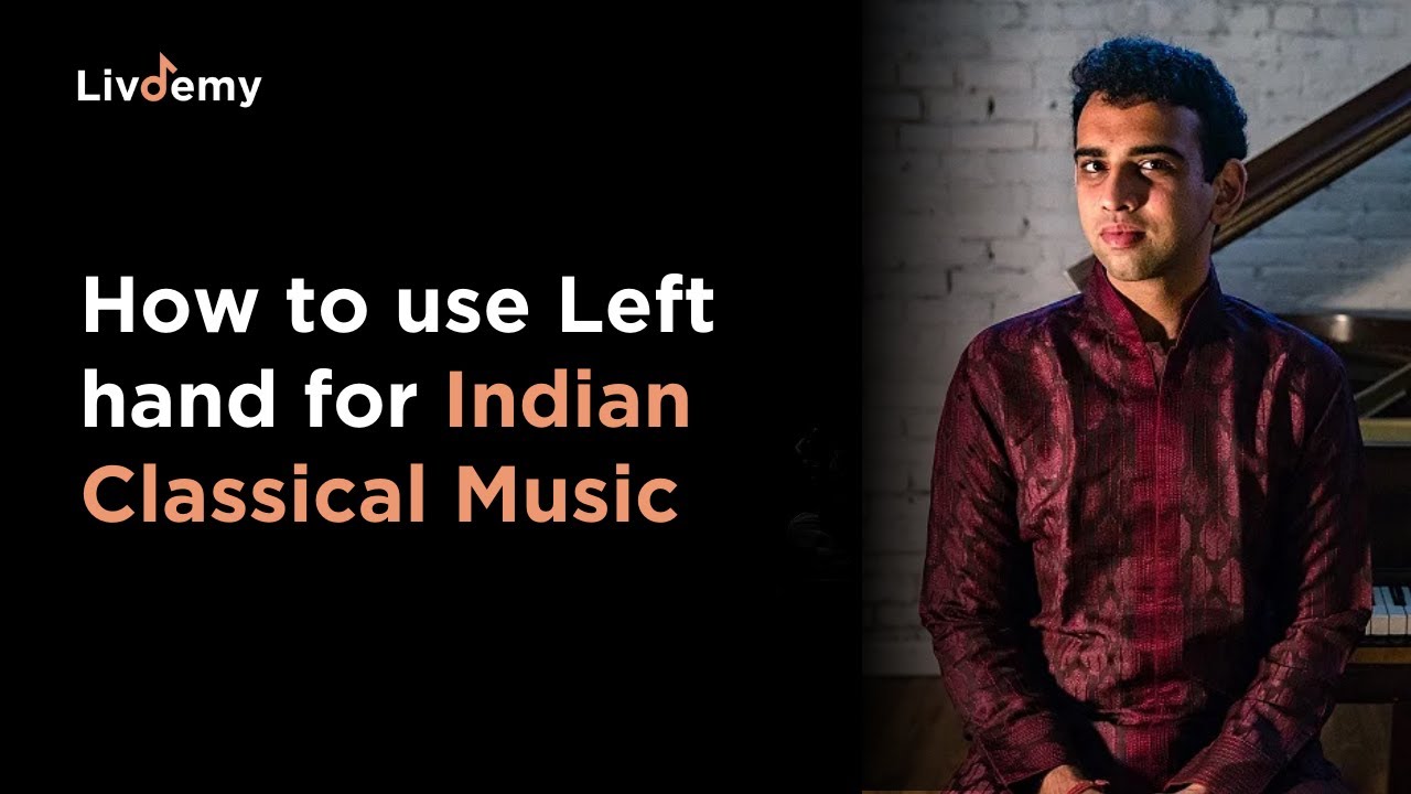 How to use Left hand for Indian Classical Music | Utsav Lal | LivDemy ...