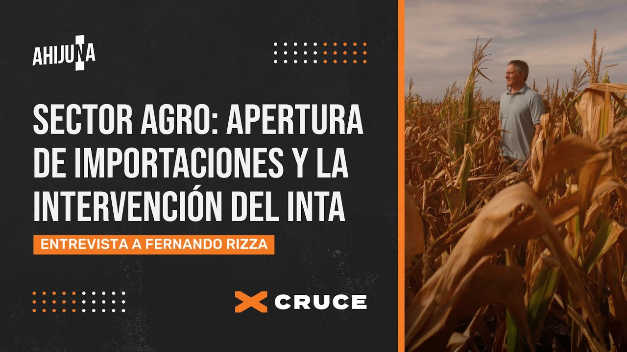 "El proteccionismo en el agro es solo para los amigos del Gobierno ...