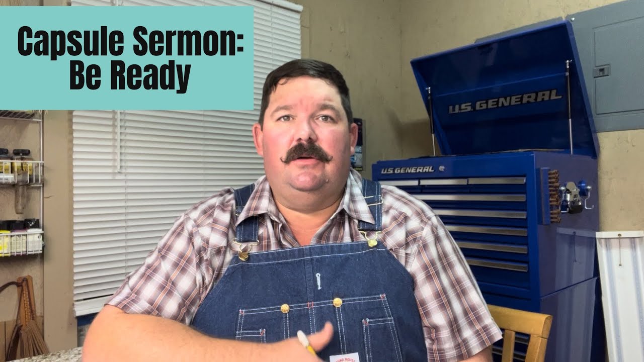 Capsule Sermon: Be Ready - YouTube