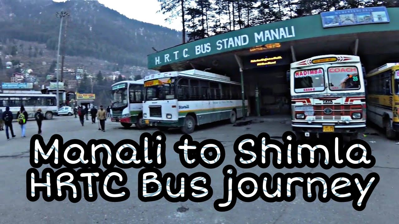 MANALI TO SHIMLA HRTC BUS JOURNEY||EPISODE-4||BUS JOURNEY||HIMACHAL ...