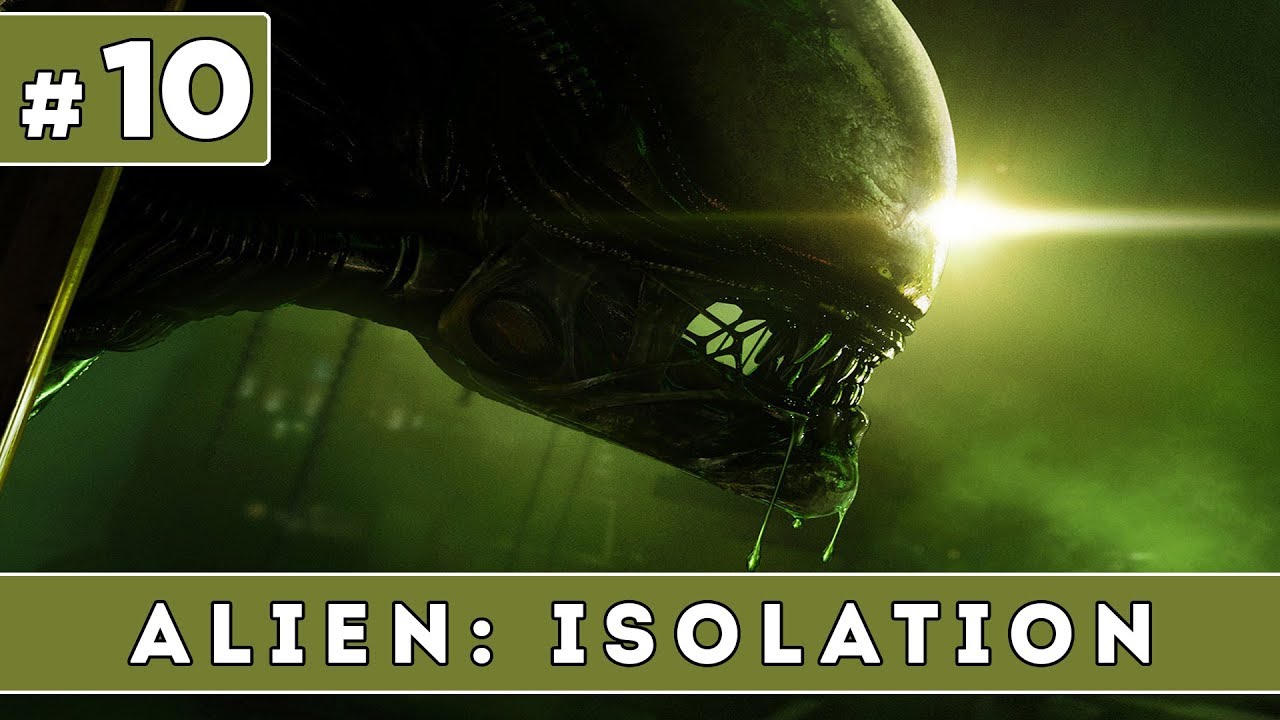 Let's Play | Alien: Isolation | "The main Xenomorph nest?!" #10 - YouTube