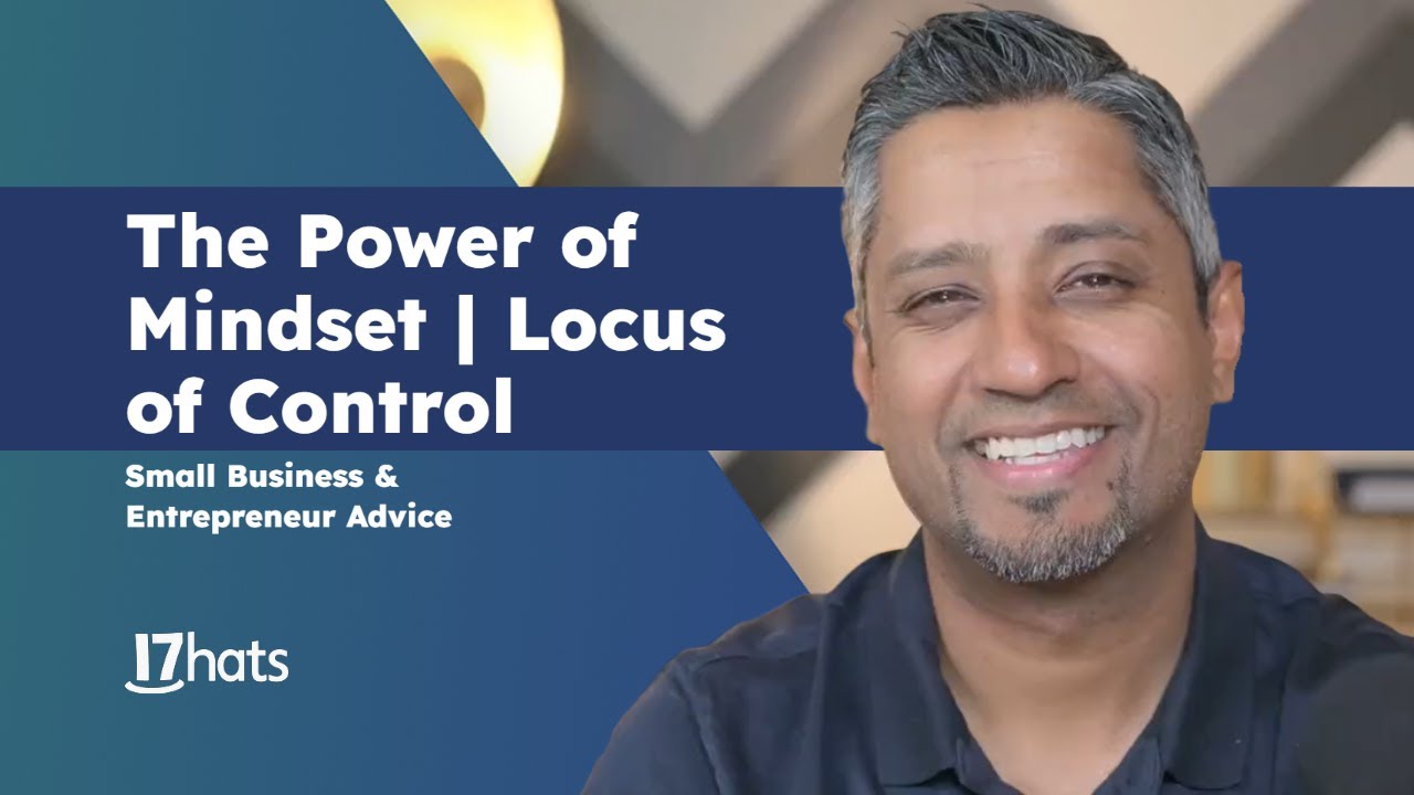 The Power of Mindset - Locus of Control | Small Business Advice - YouTube