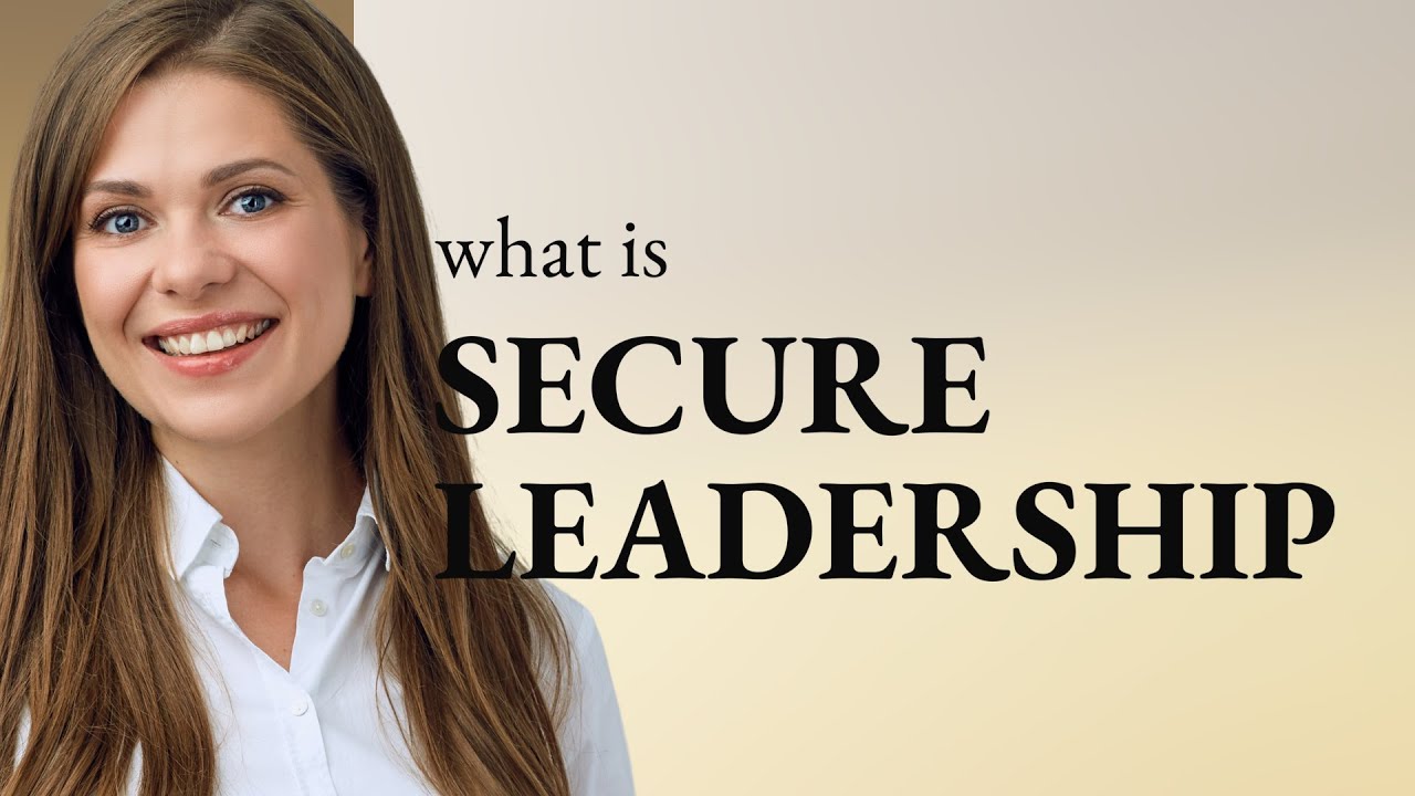 Understanding "Secure Leadership" in English - YouTube