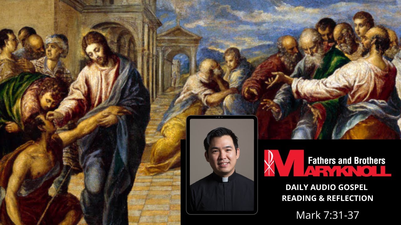 Mark 7:31-37, Daily Gospel Reading and Reflection - YouTube