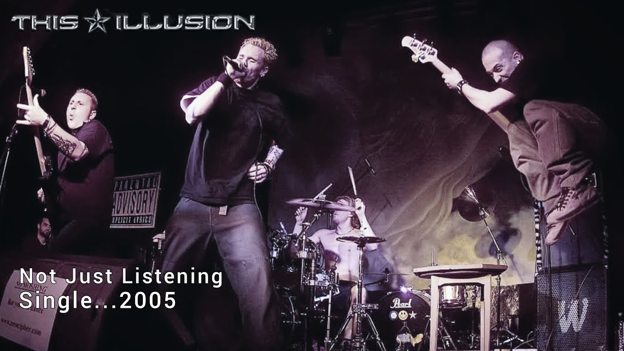 This Illusion - Not Just Listening (Single...2005) - YouTube
