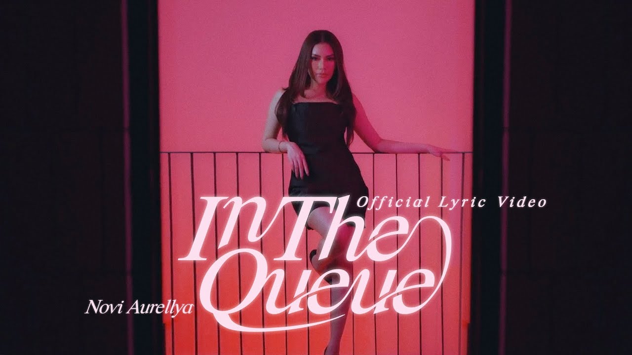 Novi Aurellya - In The Queue (Official Lyric Video) - YouTube