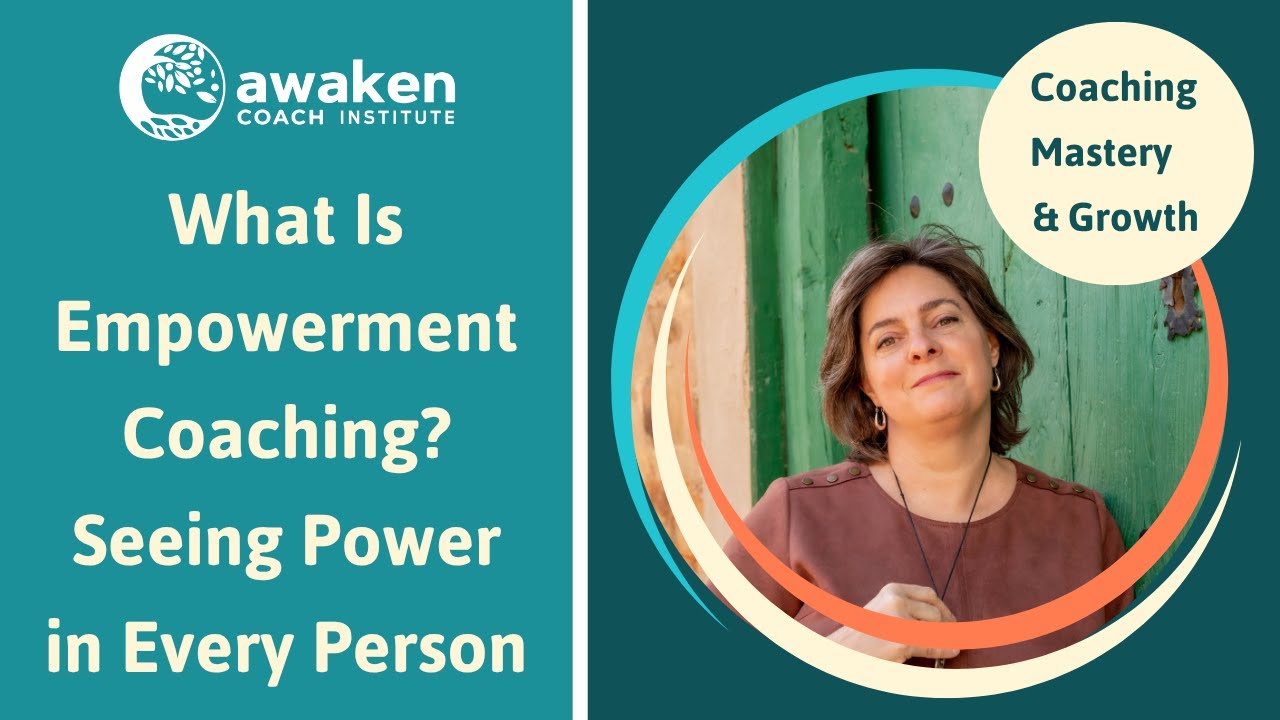 What Is Empowerment Coaching? Seeing Power in Every Person - YouTube