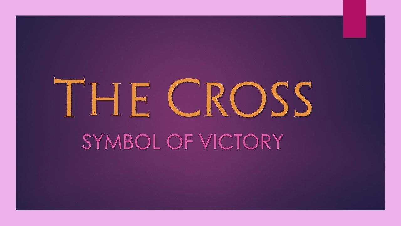 The Cross: A Trophy of Our Victory - YouTube