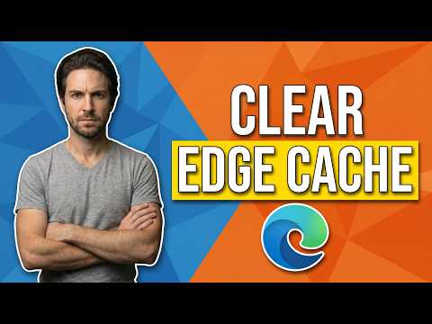 How To Clear Cache In Edge Browser (Quick Easy Guide)