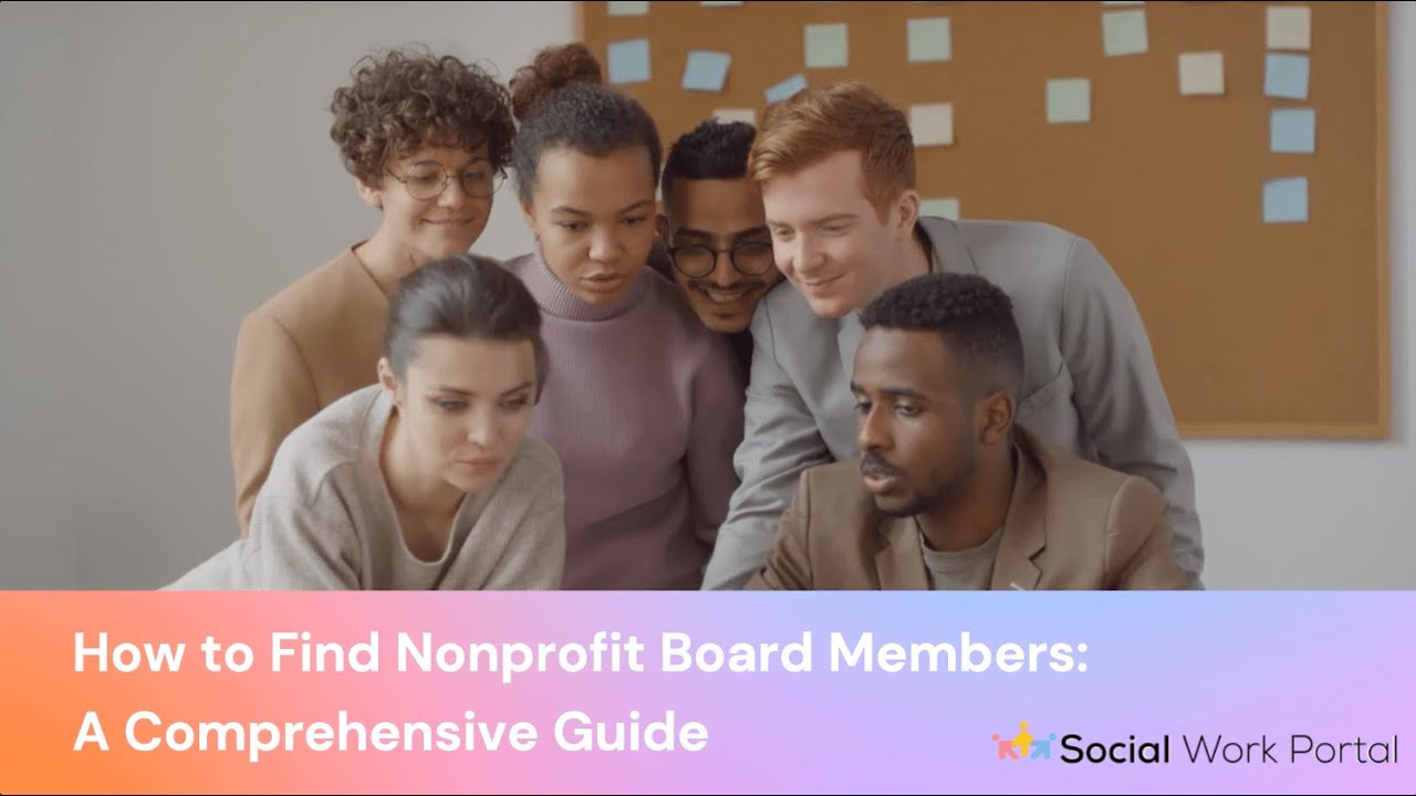 How to Find Nonprofit Board Members A Comprehensive Guide - YouTube