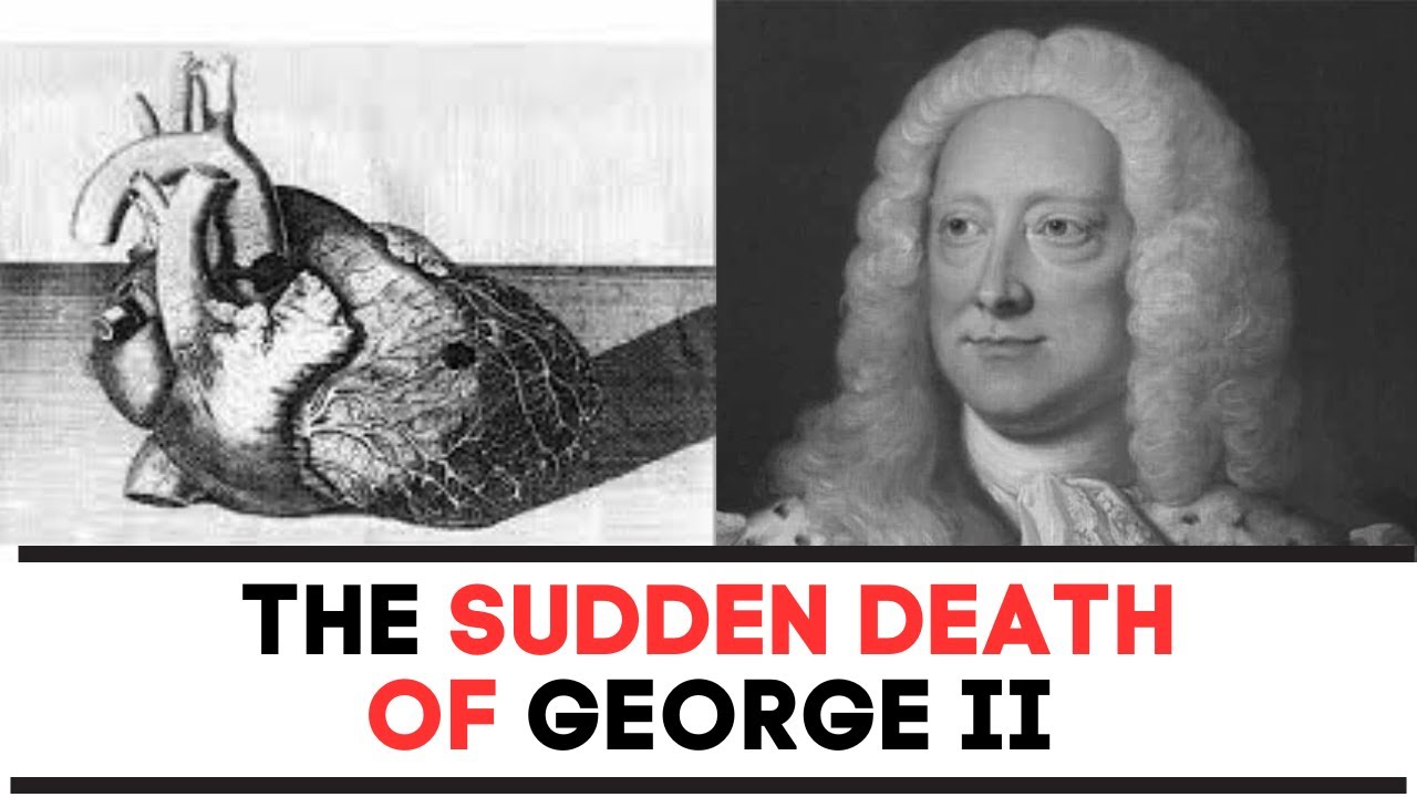 The SUDDEN Death of King George II - YouTube