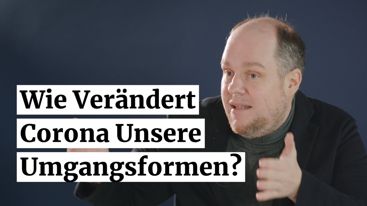 Wie verändert Corona unsere Umgangsformen? | Dr. René Tuma | TU Berlin ...