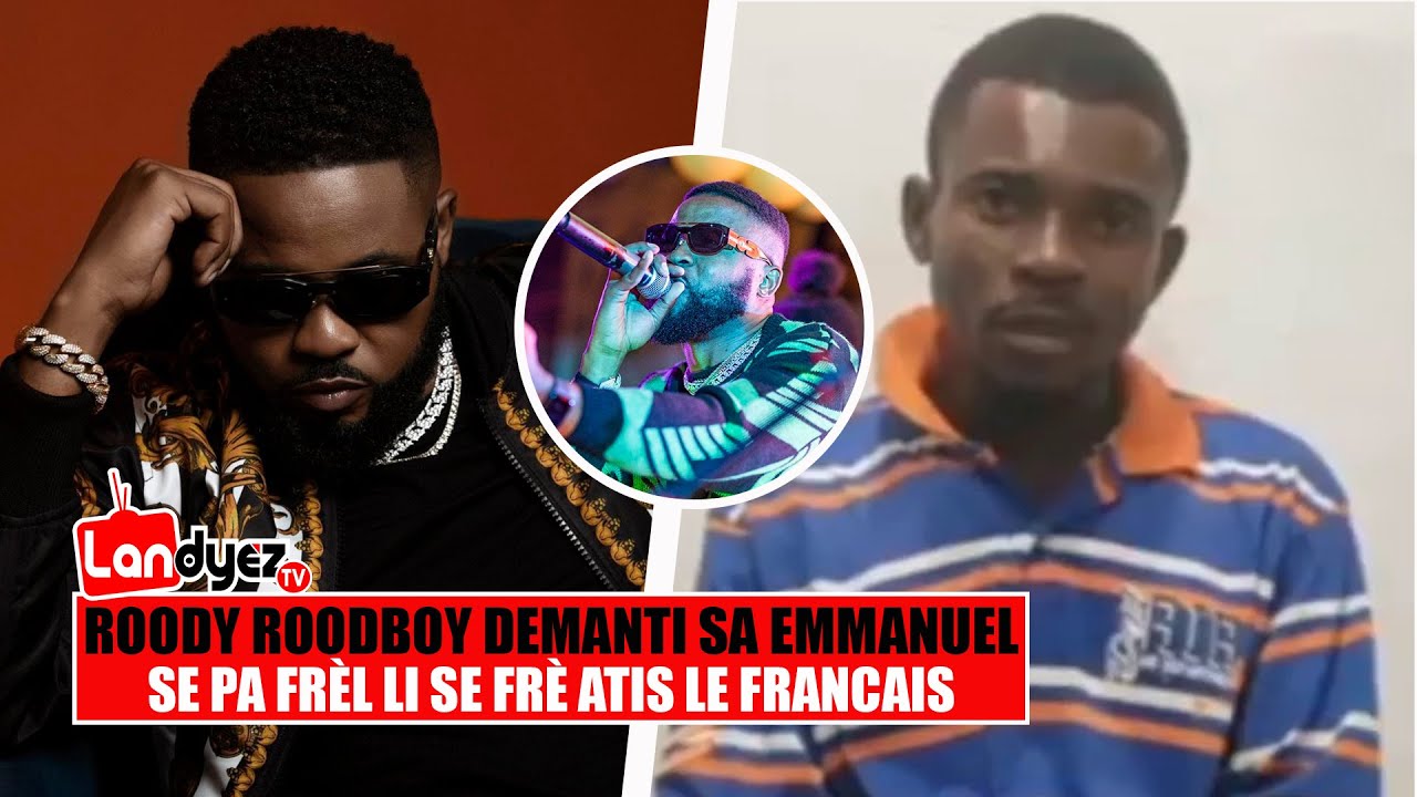 Roody Roodboy demanti sa Emmanuel se pa frèl men Pito li se frè atis Le ...