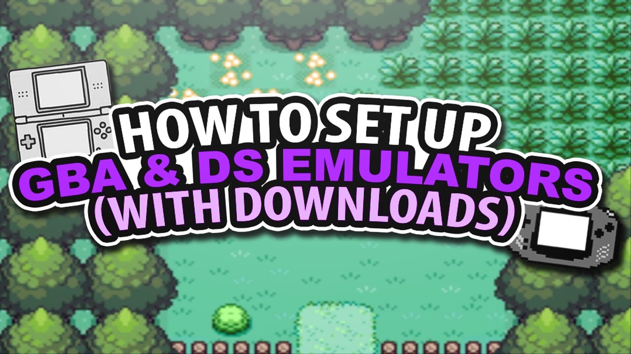 How To Set Up GBA & DS Emulators (With Downloads) 2017 - YouTube
