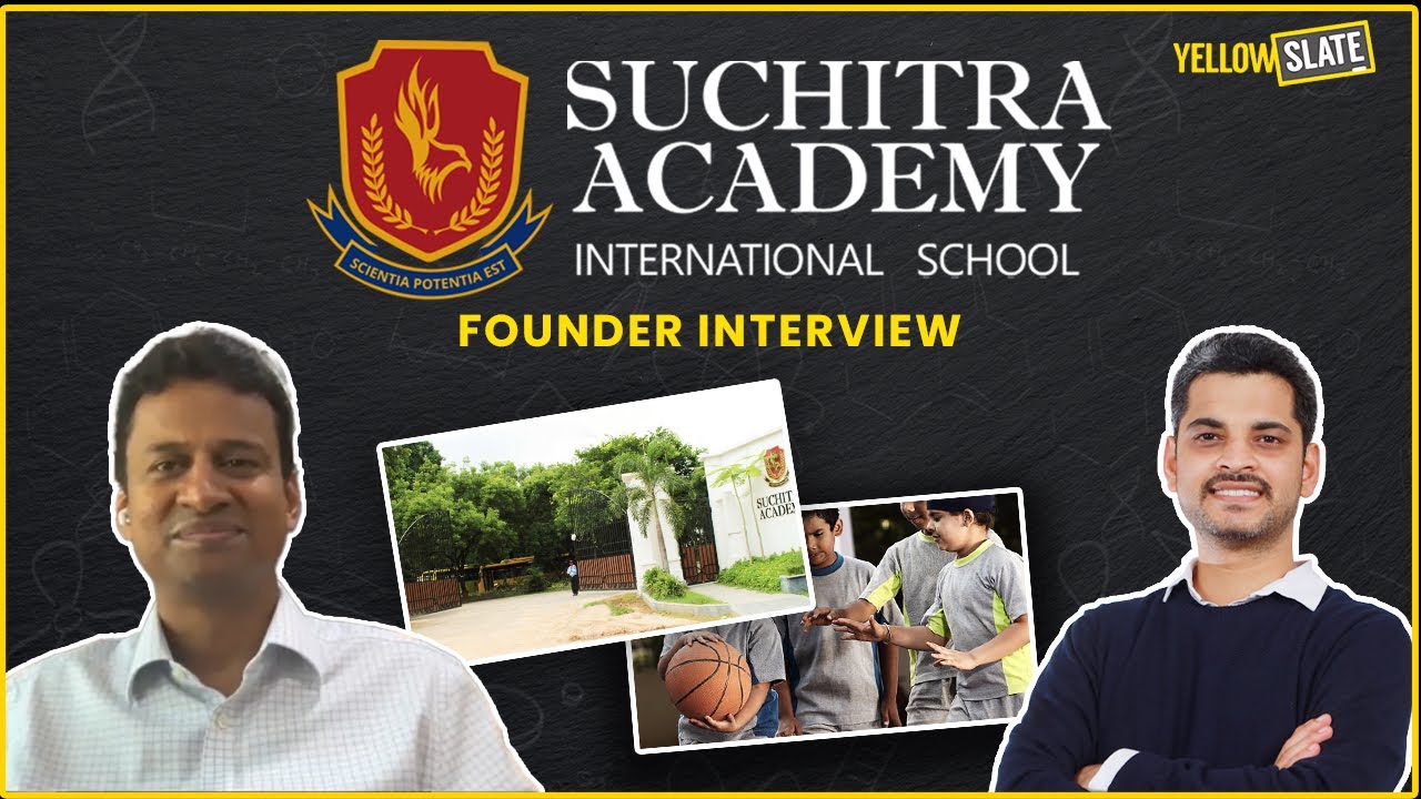 Suchitra Academy School , Hyderabad | Exploring Educational Innovation ...