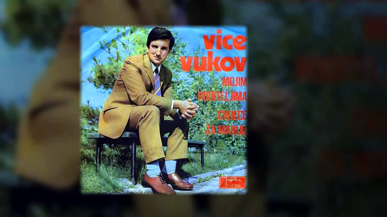 Vice Vukov - Mojim roditeljima - YouTube