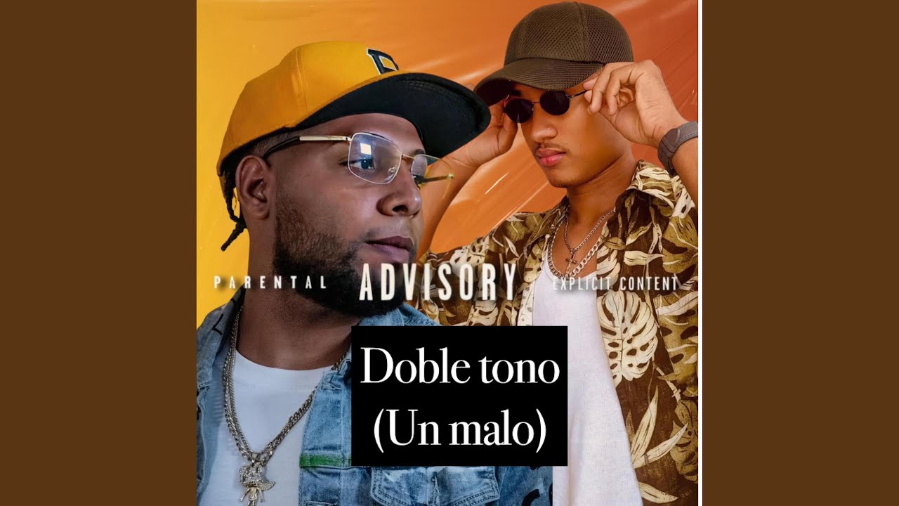 Un malo (feat. MC YEI) (Doble tono) - YouTube Music