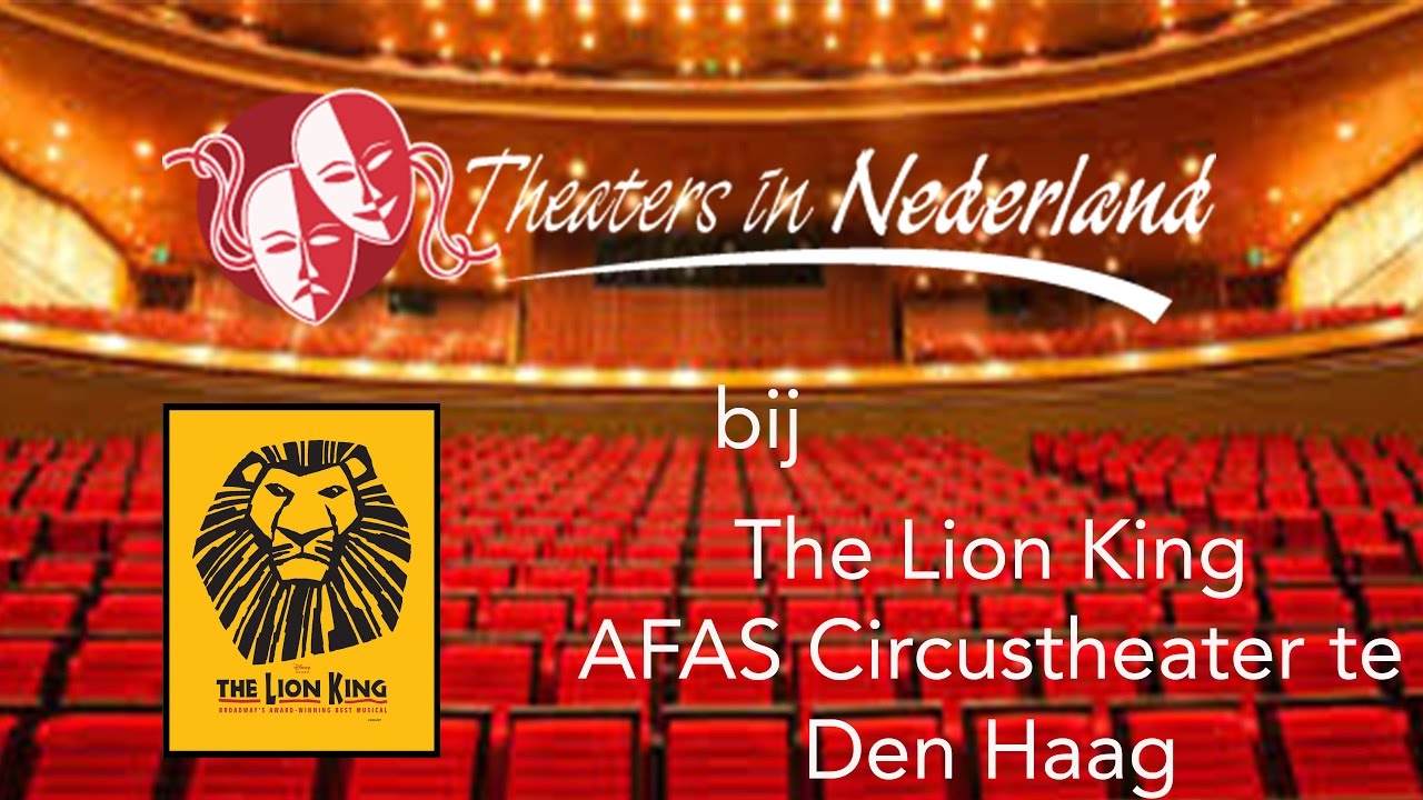 #vlog 4 | The Lion King | AFAS Circus Theater Scheveningen | Theaters ...