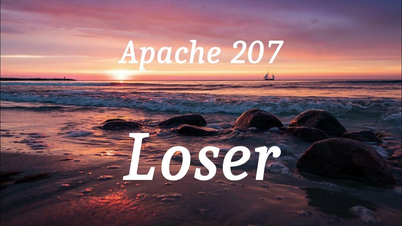 Apache 207 - Loser (lyrics) - YouTube