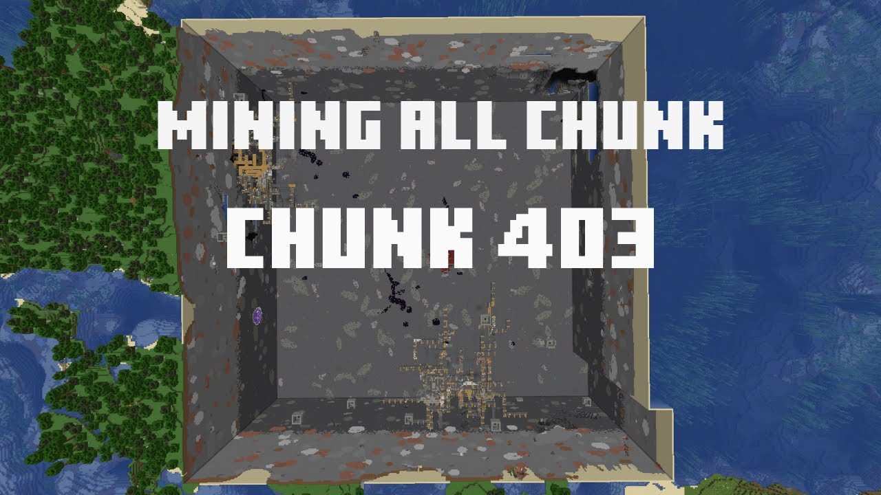 Mining all the chunks in Minecraft (Chunk 403) - YouTube