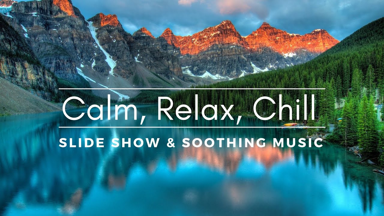 Calm Music, Relaxing Music, Study Music, Slideshow Photography, Chill ...