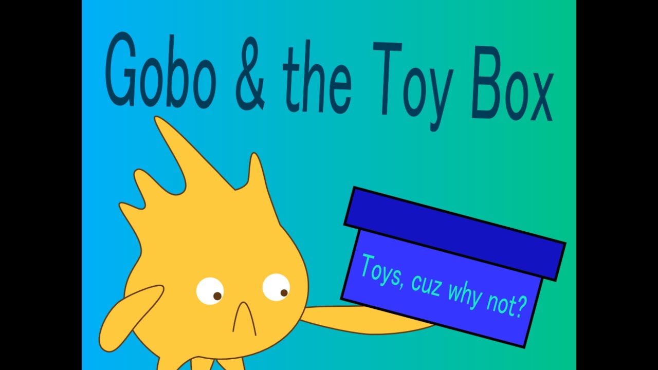 Gobo & the Toy Box - YouTube