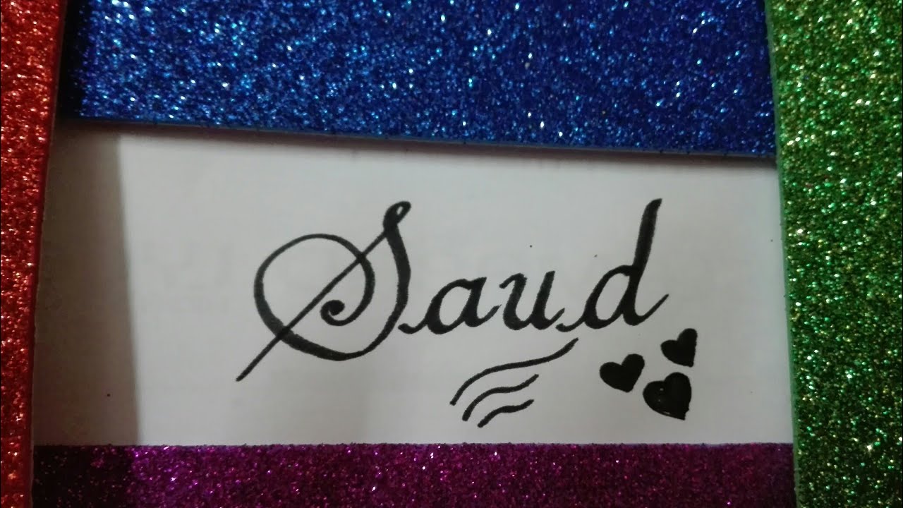 Saud Name Art | How To Write Saud Name In A Stylish Way|Beautiful Name ...