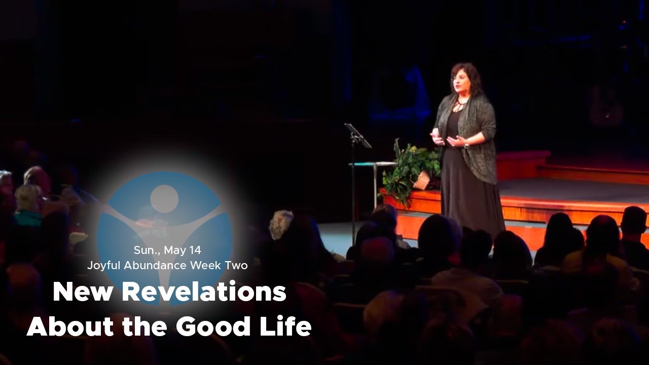 Joyful Abundance Week Two: New Revelations About the Good Life with ...