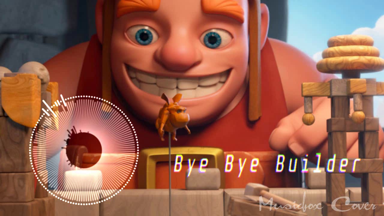 [Music box Cover] Clash of Clans - Bye Bye Builder - YouTube