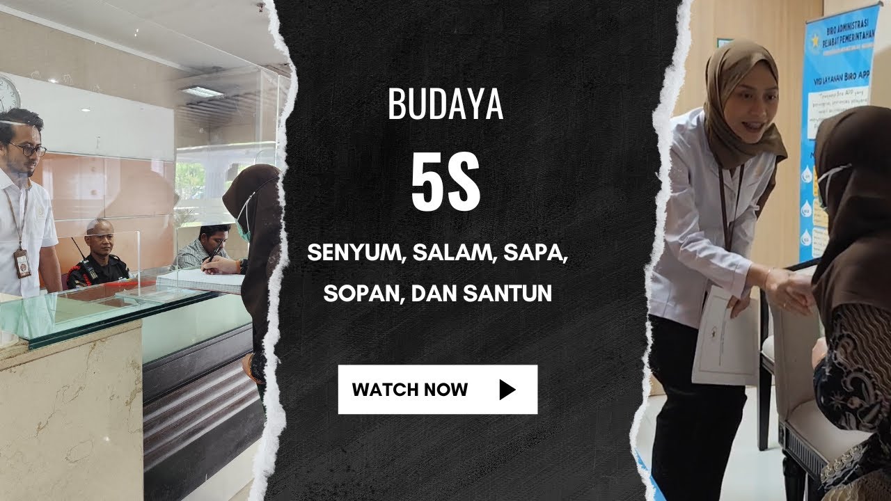 Budaya 5S dalam Pelayanan (Senyum, Salam, Sapa, Sopan, dan Santun ...