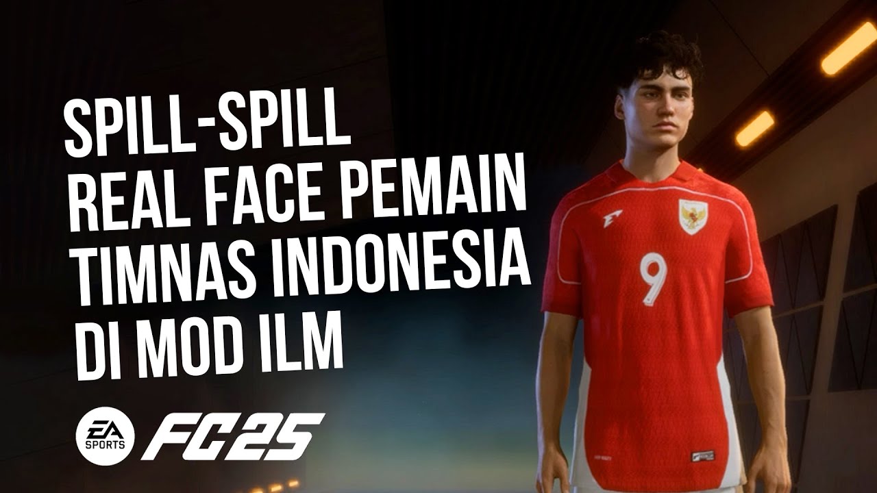 🔴Spill Real Face Pemain Timnas Indonesia di FC25 with ILM mod!! - YouTube
