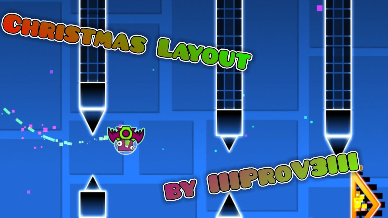 "Christmas Layout" by IIIProV3III (Showcase) | Geometry Dash - YouTube