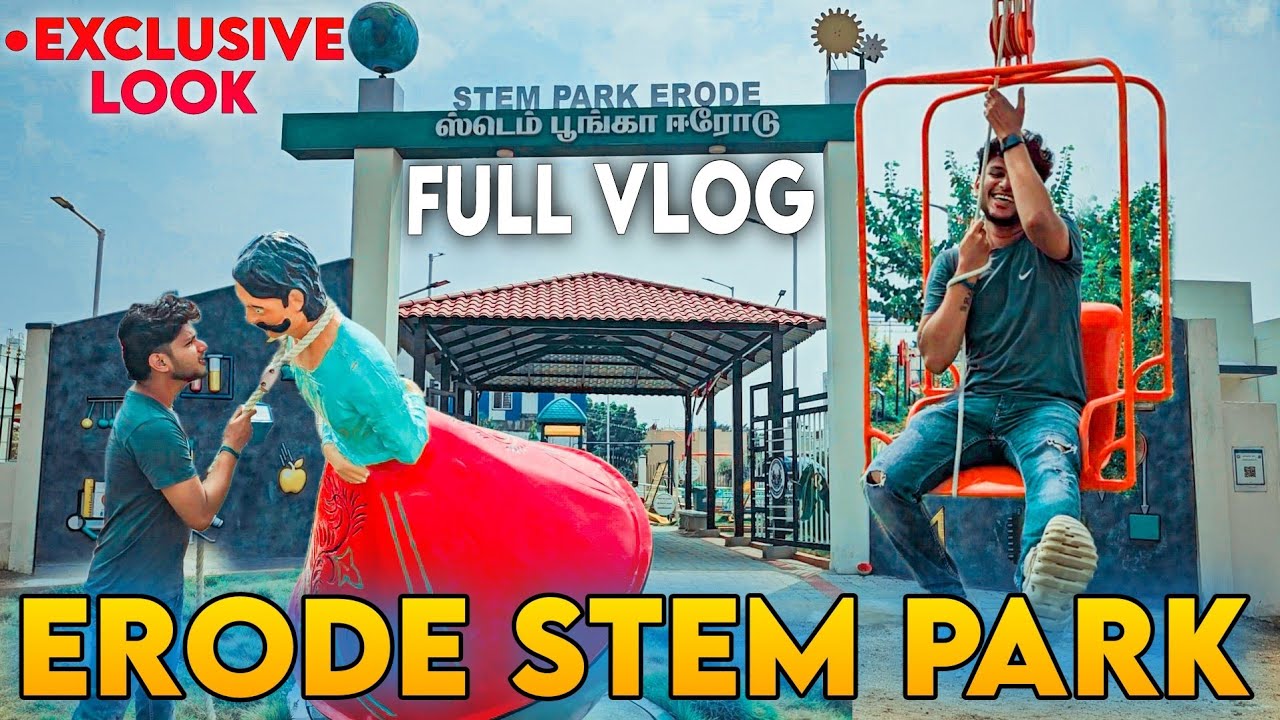 Erode Stem Park Full VLOG Video - Erode Smart City Exclusive Video - YouTube