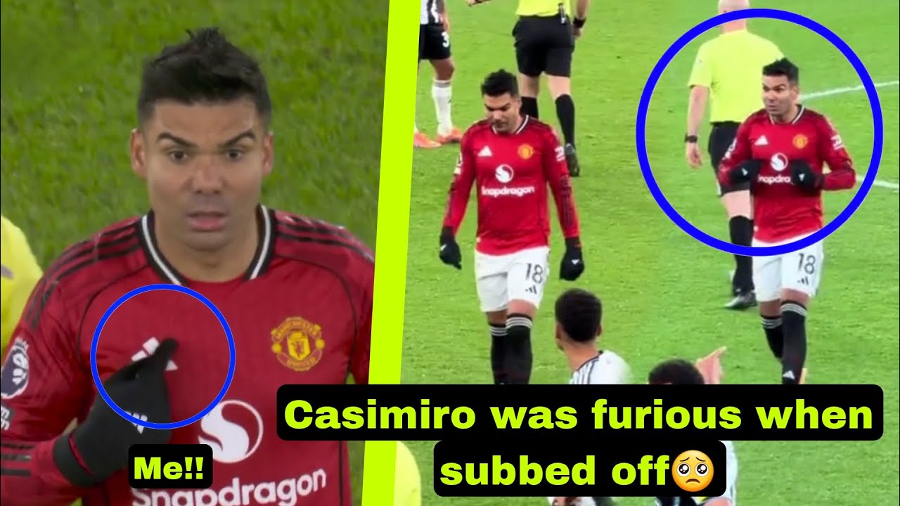 Casemiro was Furious When Subbed Off 😳 | 61st Minute Drama vs Newcastle ...