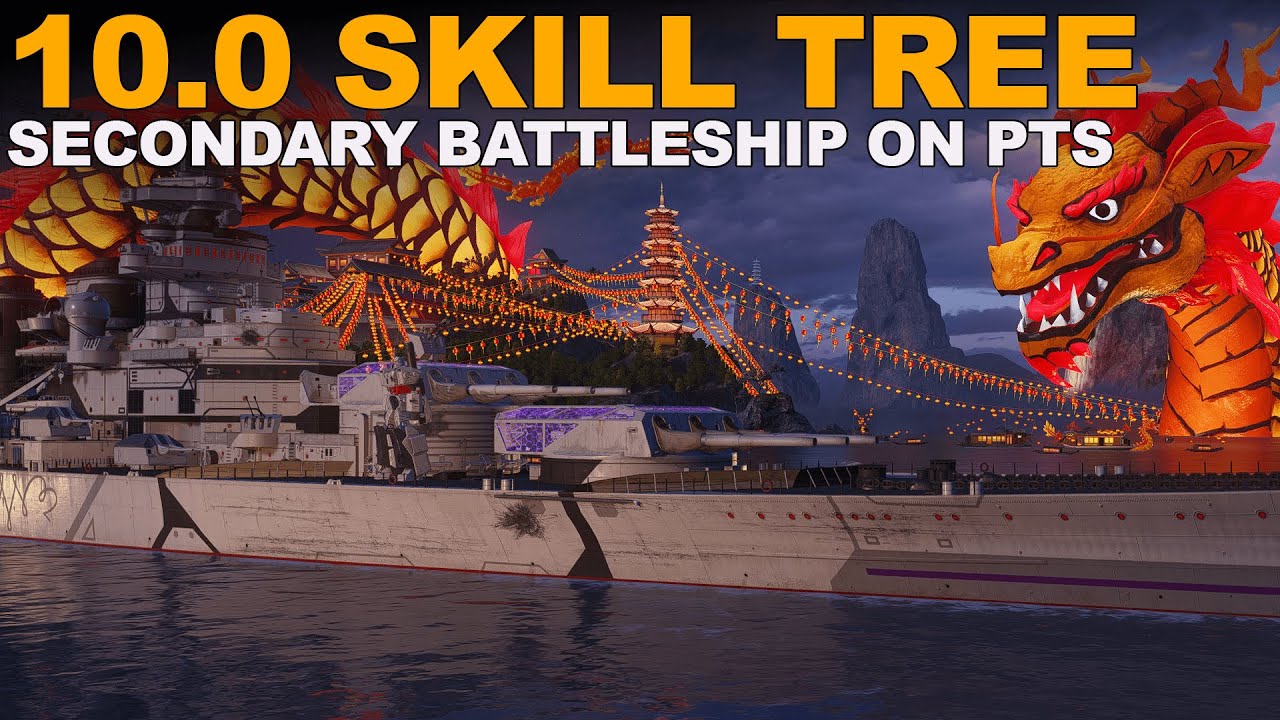 10.0 Skill Tree - Secondary Battleship on PTS - YouTube