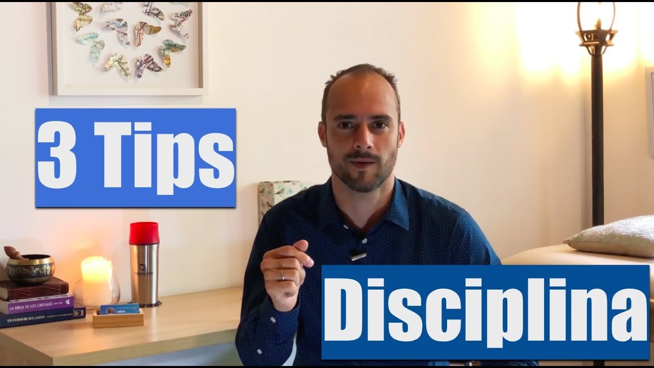 3 técnicas eficaces para mejorar la Disciplina | Felipe Corrales de ...