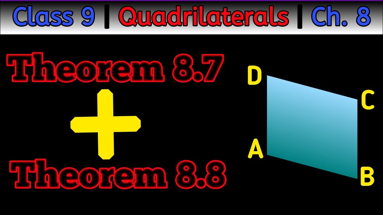 Theorem 8.7 | Theorem 8.8 | Quadrilaterals class 9 | Chapter 8 - YouTube