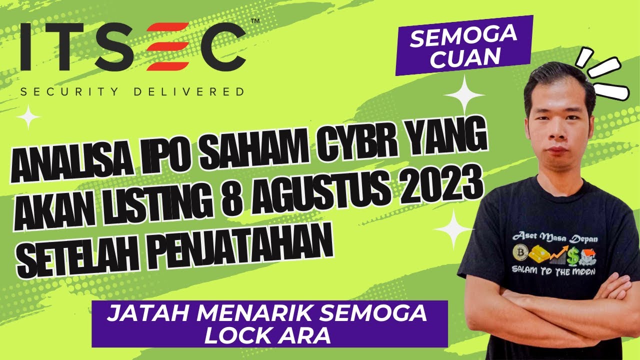 Analisa IPO Saham CYBR Yang Akan Listing 8 Agustus 2023 Setelah ...