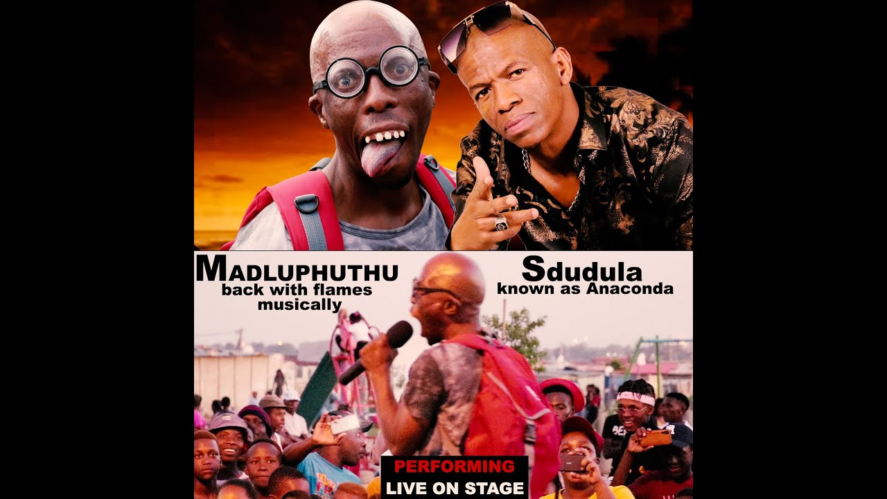 MADLUPHUTHU IS BACK WITH FLAMES MUSICALLY ALONGSIDE SDUDULA known a ...