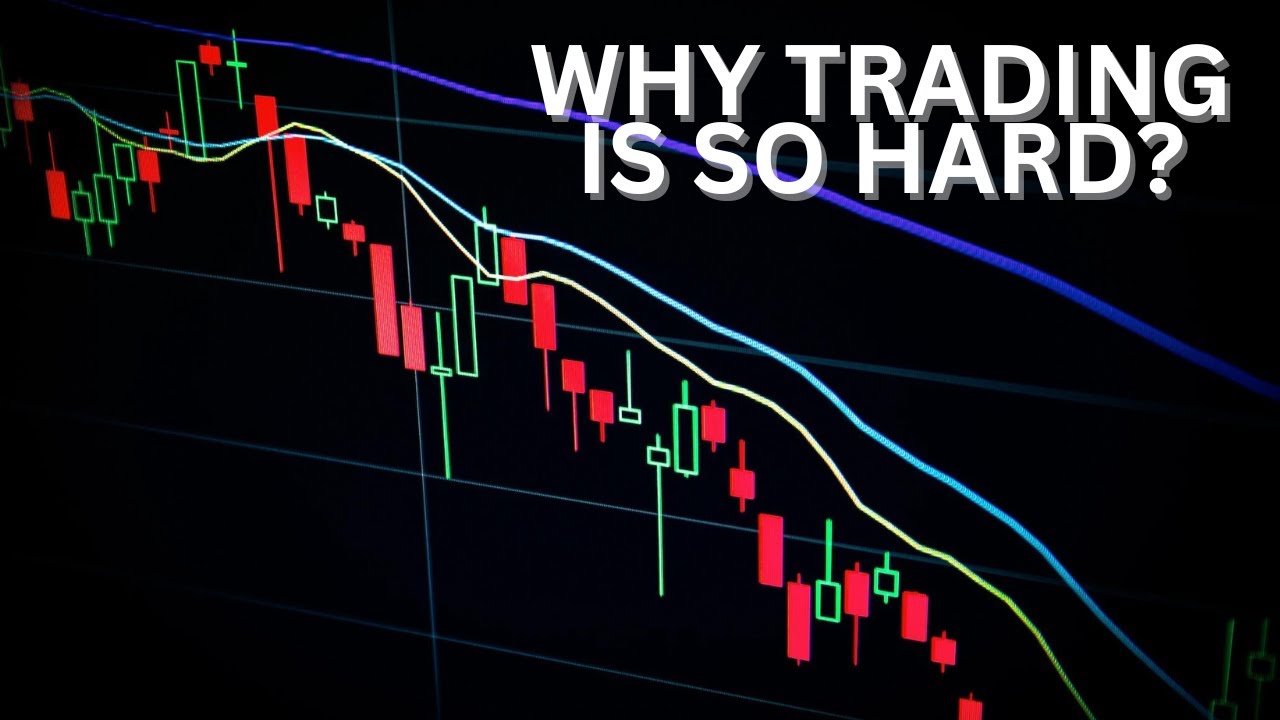Why trading is so hard - YouTube