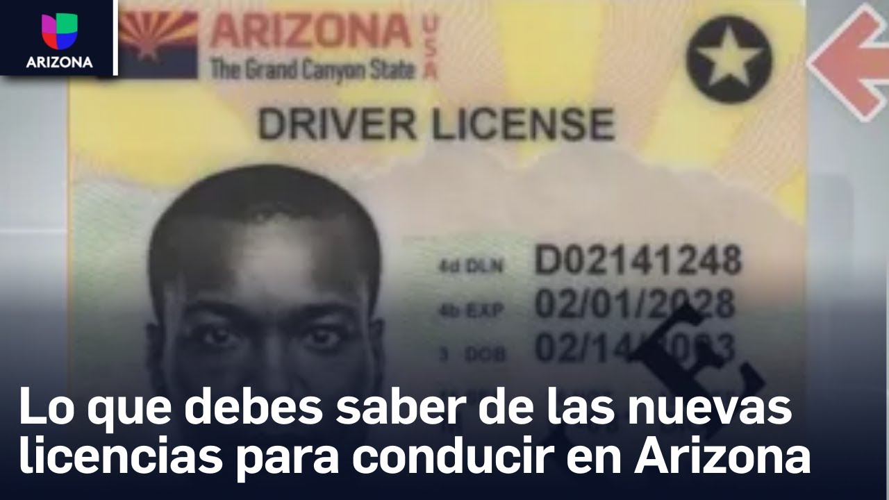 Lo que debes saber de las nuevas licencias para conducir en Arizona ...