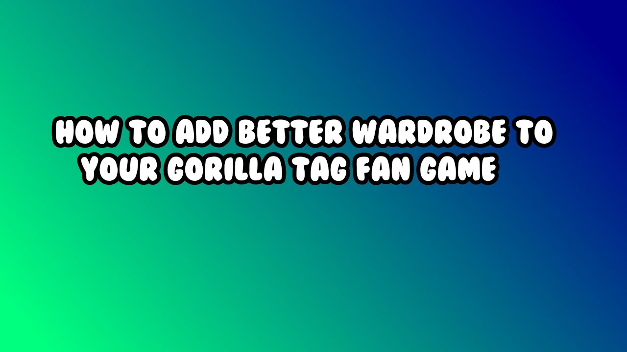 how to add better wardrobe to your gorilla tag fan game - YouTube