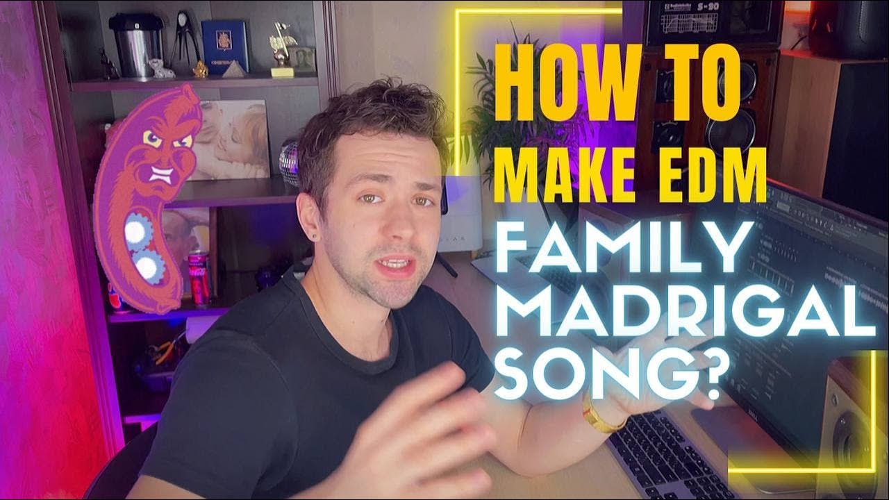 Family Madrigal EDM Remix How To Start Making Music Music Producer Family Madrigal EDM Remix How To Start Making Music Music Producer