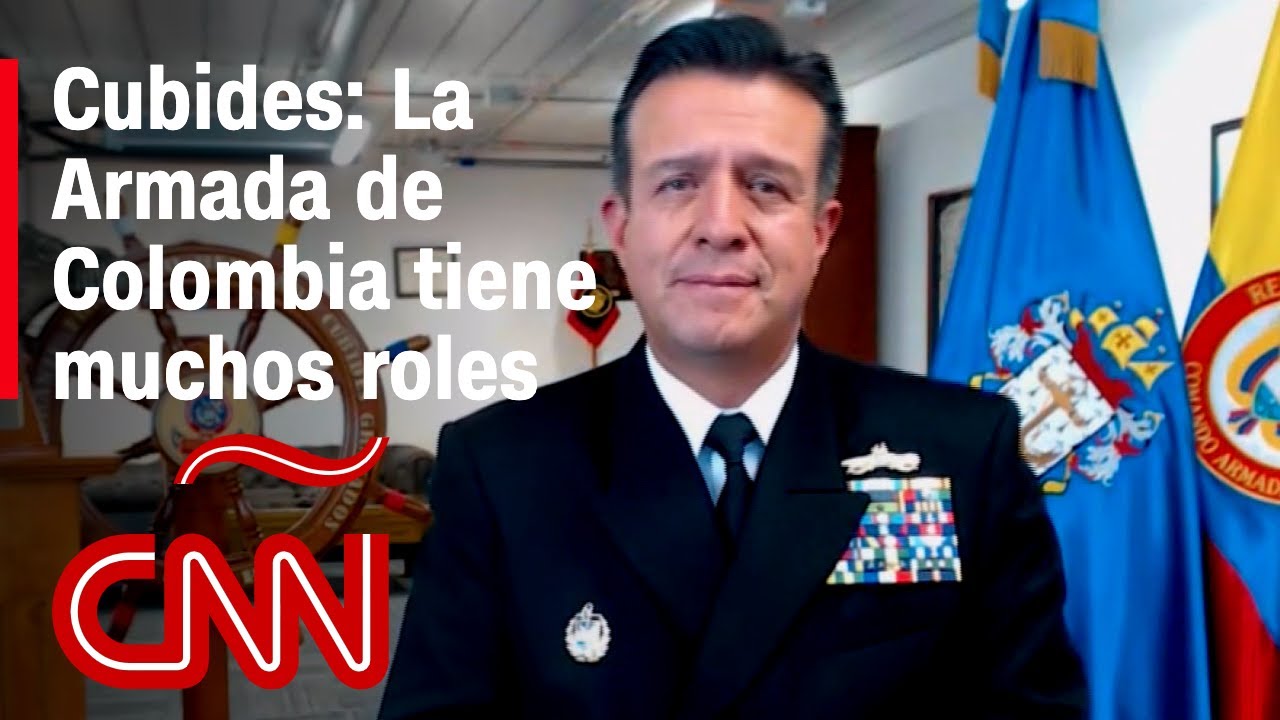 Cubides: la Armada de Colombia "está dando de todo de sí" para combatir ...