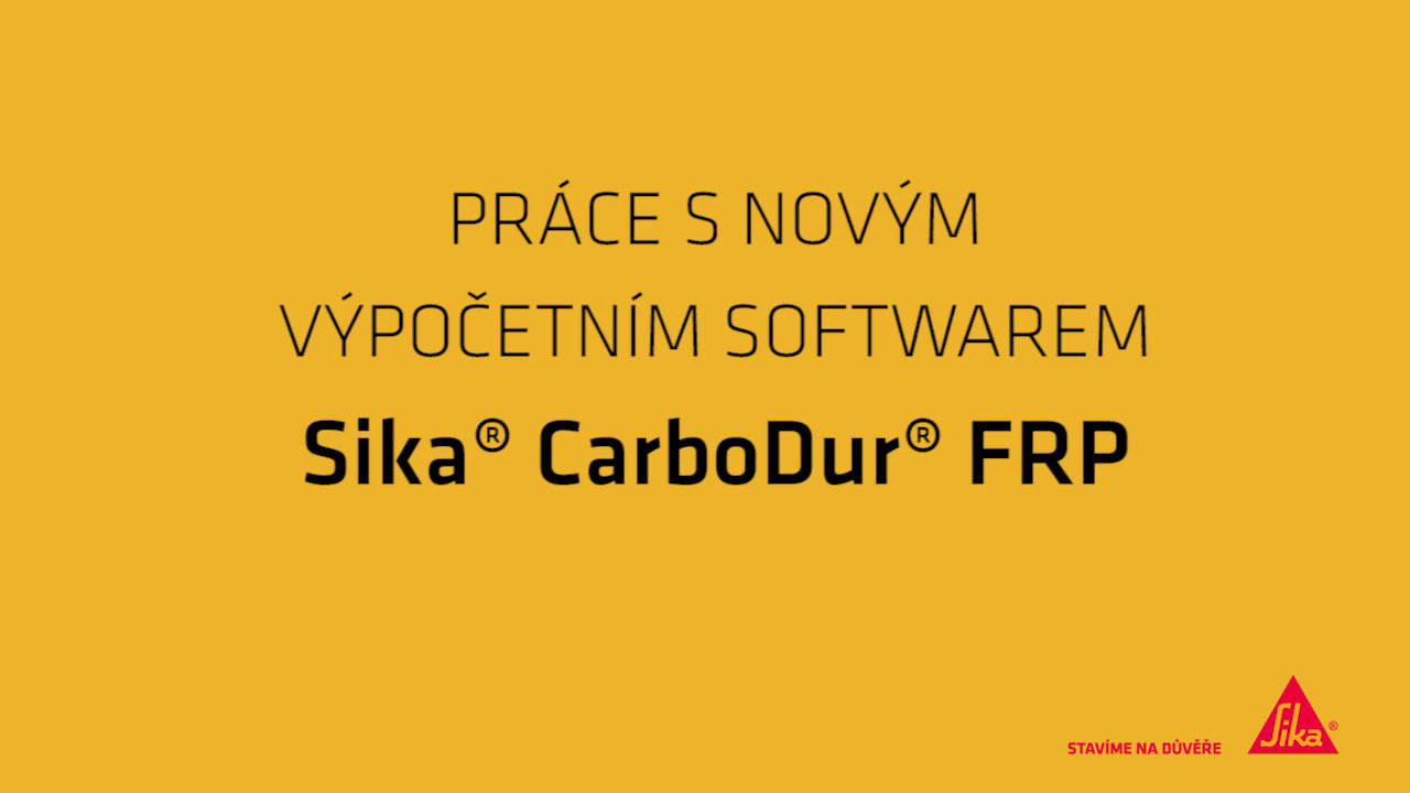 SIKA® CARBODUR® FRP DESIGN SOFTWARE VI – ZESÍLENÍ PŘEDPJATÝCH NOSNÍKŮ ...